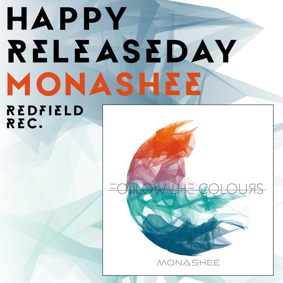 'Follow The Colours' Of MONASHEE Is Out Now – Redfield Records